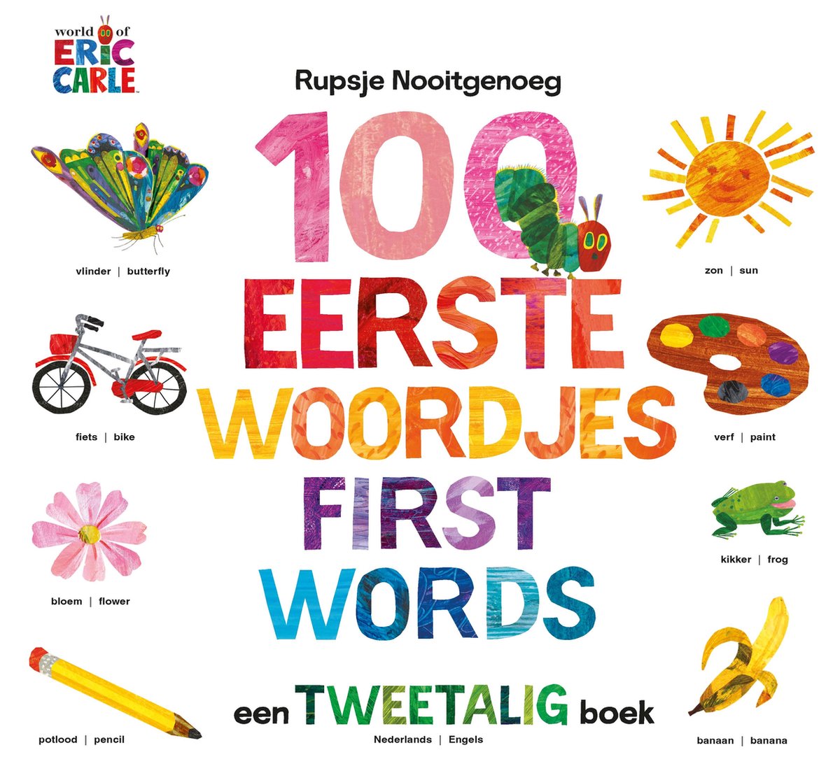 Rupsje Nooitgenoeg – 100 eerste woordjes / First words (Nederlands ...