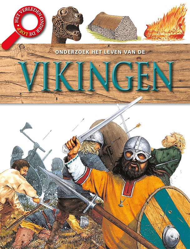 Het verleden onder de loep – Onderzoek het leven van de Vikingen ...
